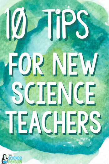 10 Tips for New Science Teachers — The Science Penguin