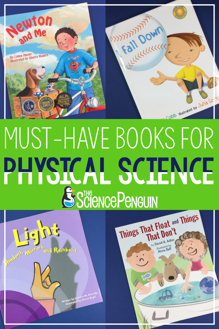 Must-Have Physical Science Books for Your Elementary Classroom — The ...